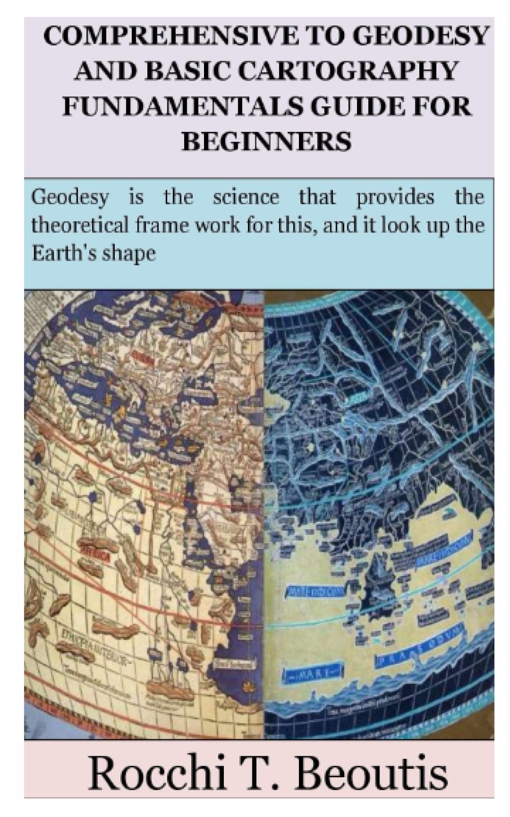 Comprehensive To Geodesy And Basic Cartography Fundamentals Guide For ...