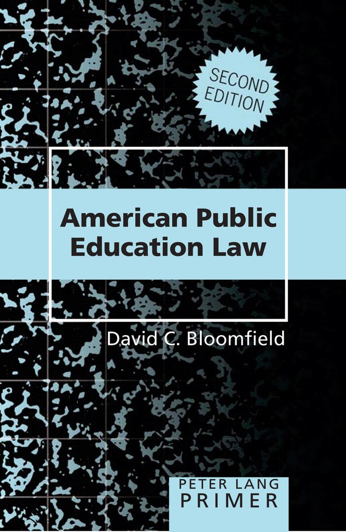 American Public Education Law- Primer: Second Edition (Peter Lang ...