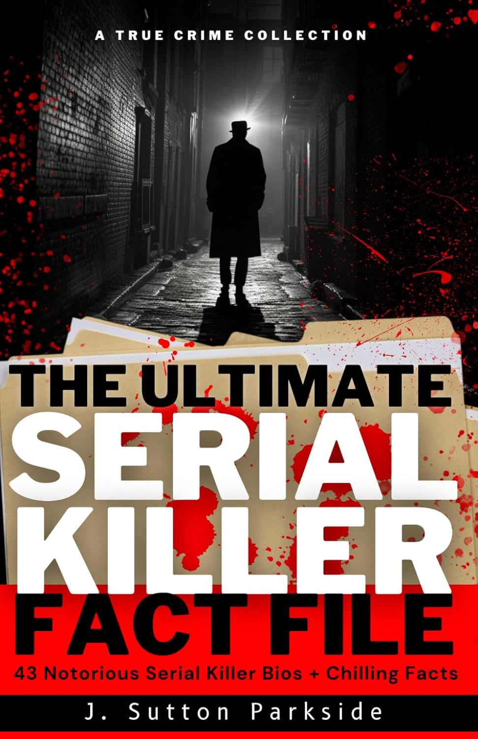 The Ultimate Serial Killer Fact File: Unveiling the Disturbing Truths ...