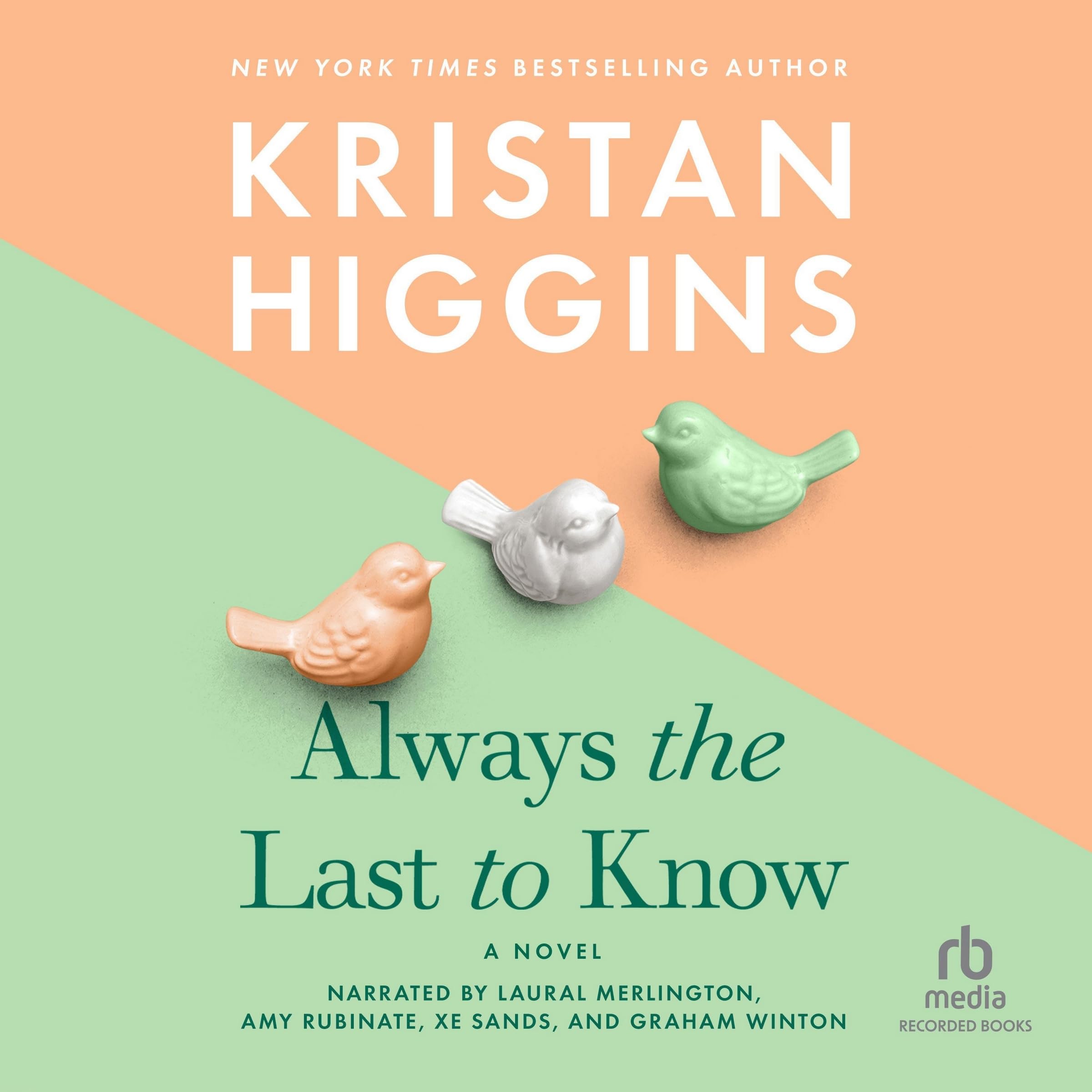 Amazon.com: Always the Last to Know: 9781664464377: Kristan Higgins: Books