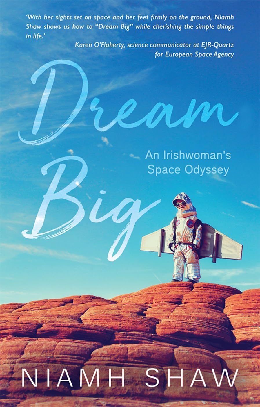 Amazon.com: Dream Big: An Irishwoman's Space Odyssey: 9781781177150 ...