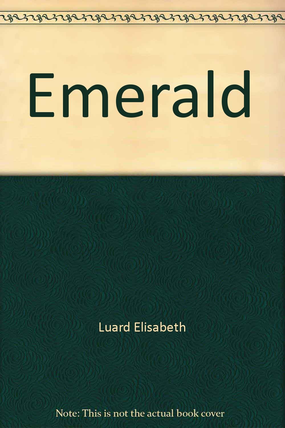 Emerald: Amazon.co.uk: Luard Elisabeth: Books