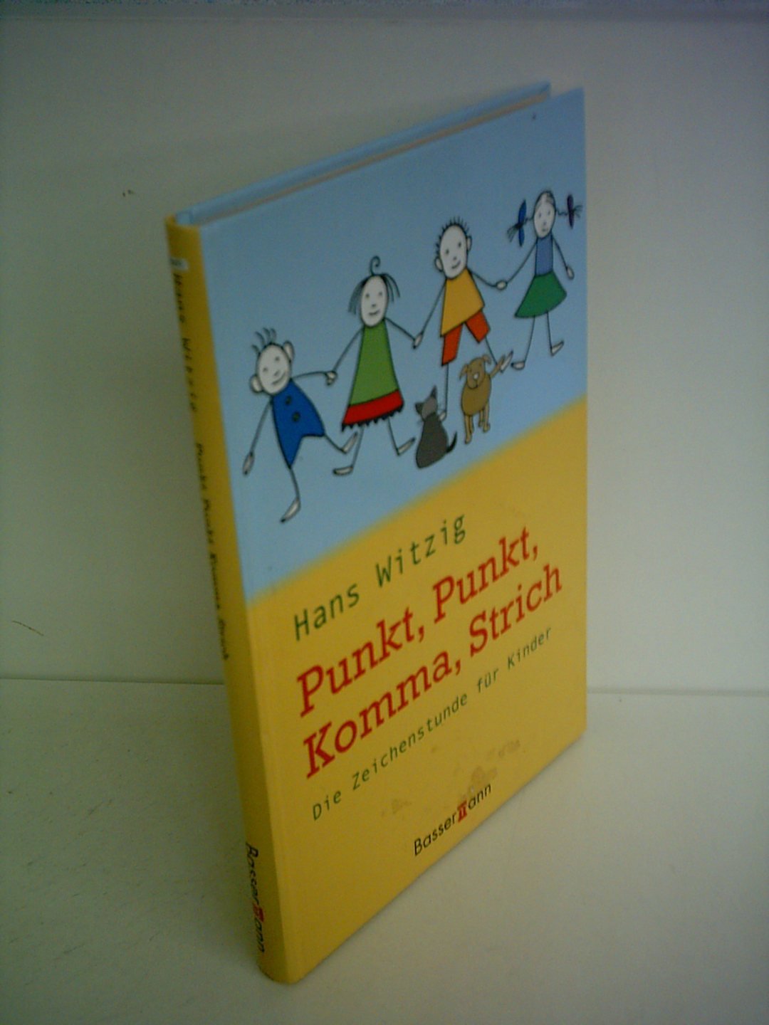 Hans Witzig: Punkt, Punkt, Komma, Strich - Die Zeichenstunde für Kinder ...