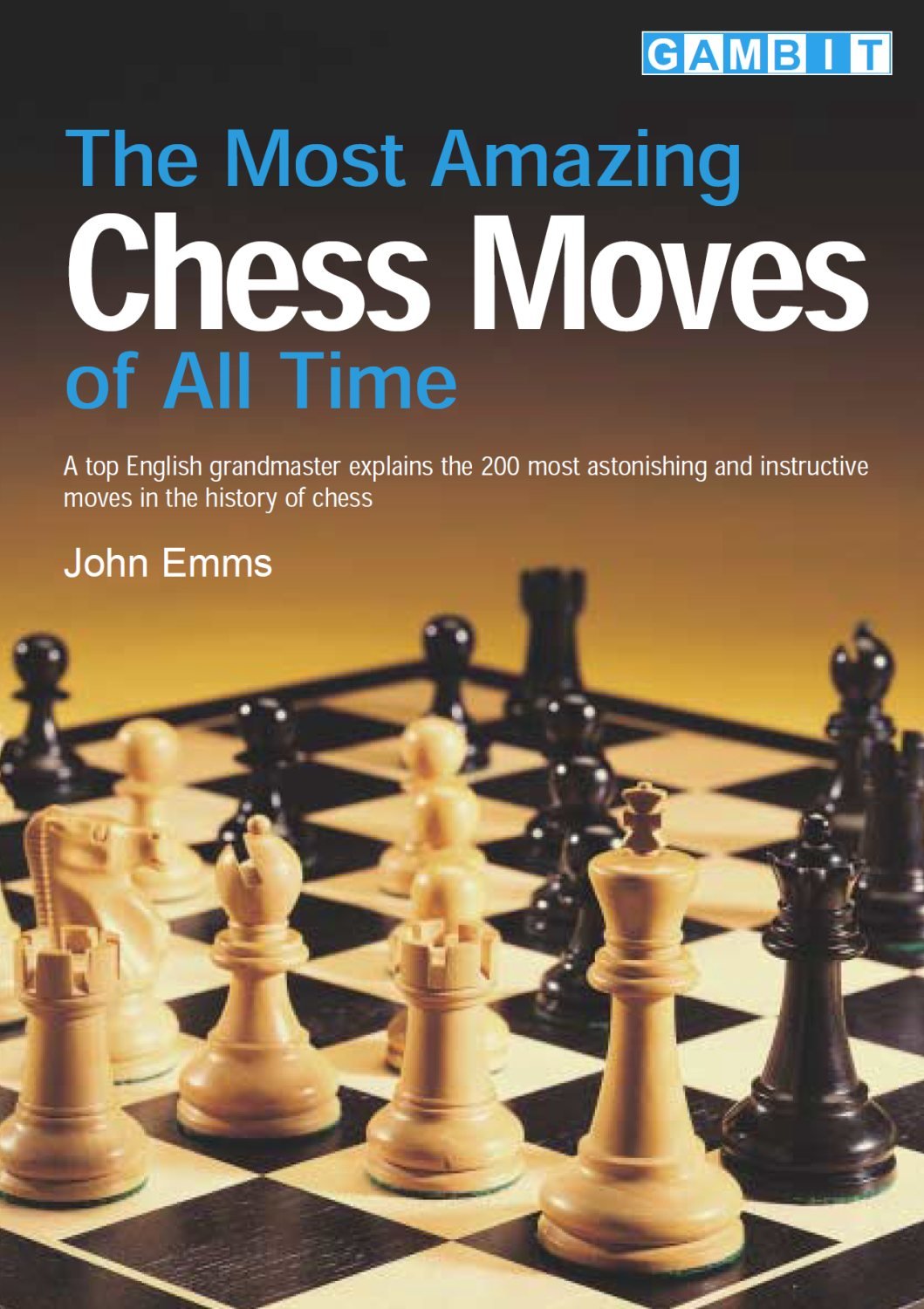 The Most Amazing Chess Moves of All Time (Winning Chess Moves) eBook ...