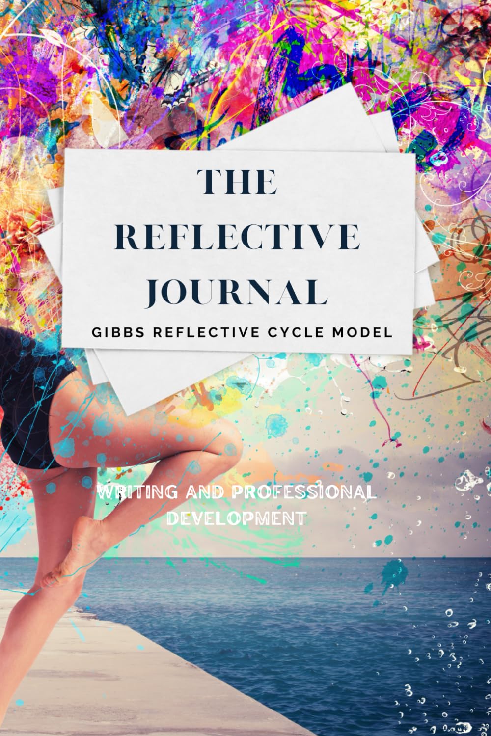 Amazon.com: The Reflective Journal Gibbs Reflective Cycle Model ...