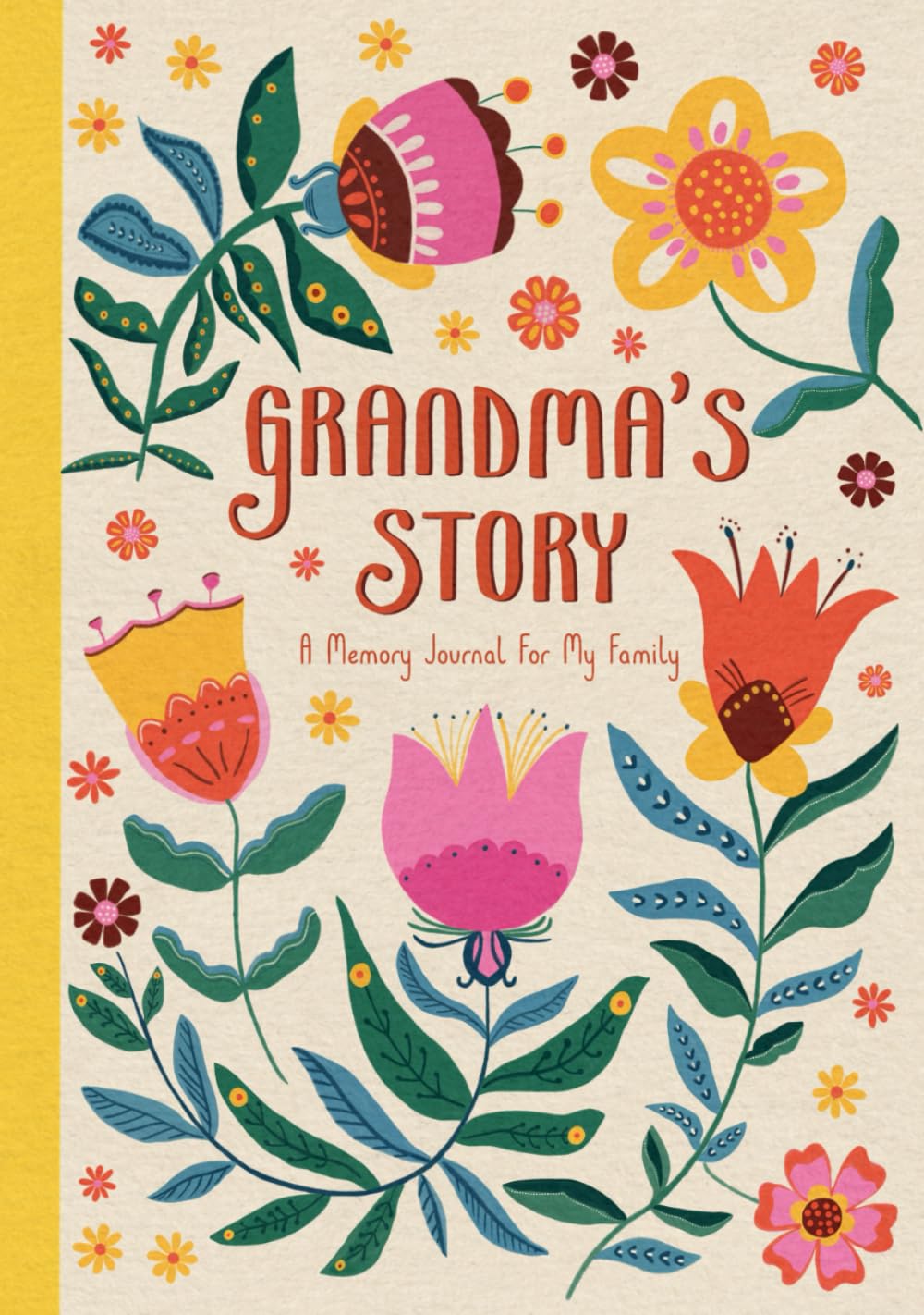Grandma's Story - A Memory Journal For My Family: Grandparent Guided ...