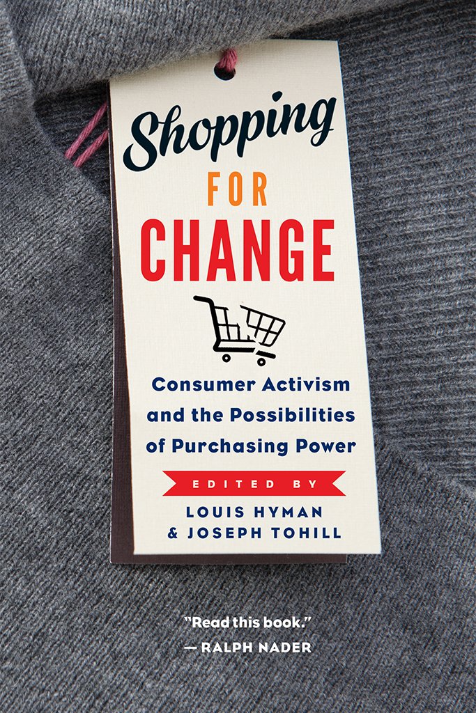 Shopping for Change: Consumer Activism and the Possibilities of ...