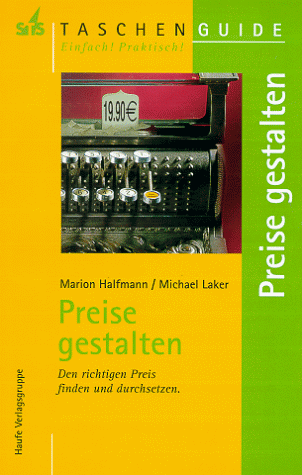 Amazon.com: Preise gestalten. Den richtigen Preis finden und ...