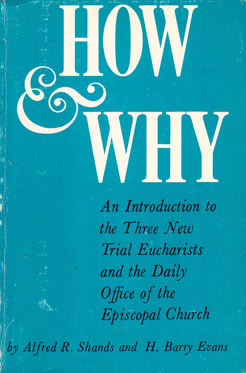 How & Why: An Introduction to the Three New Trial Eucharists and the ...