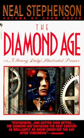 The Diamond Age: Stephenson, Neal: 9780553573312: Amazon.com: Books
