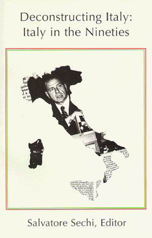 Deconstructing Italy: Italy in the Nineties (Research Series : No 91 ...