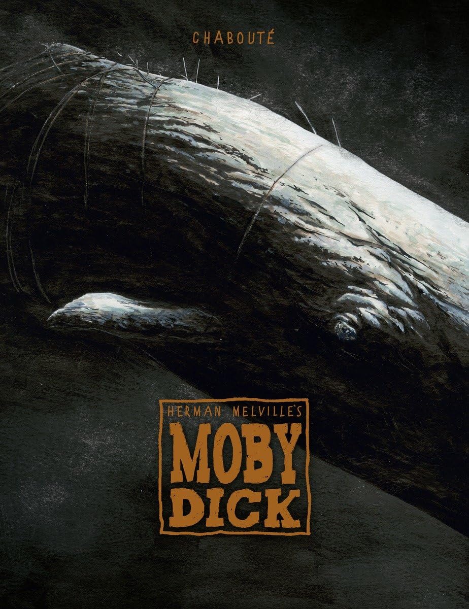 Moby Dick (Graphic Novel): Melville, Herman, Chaboute, Christophe ...