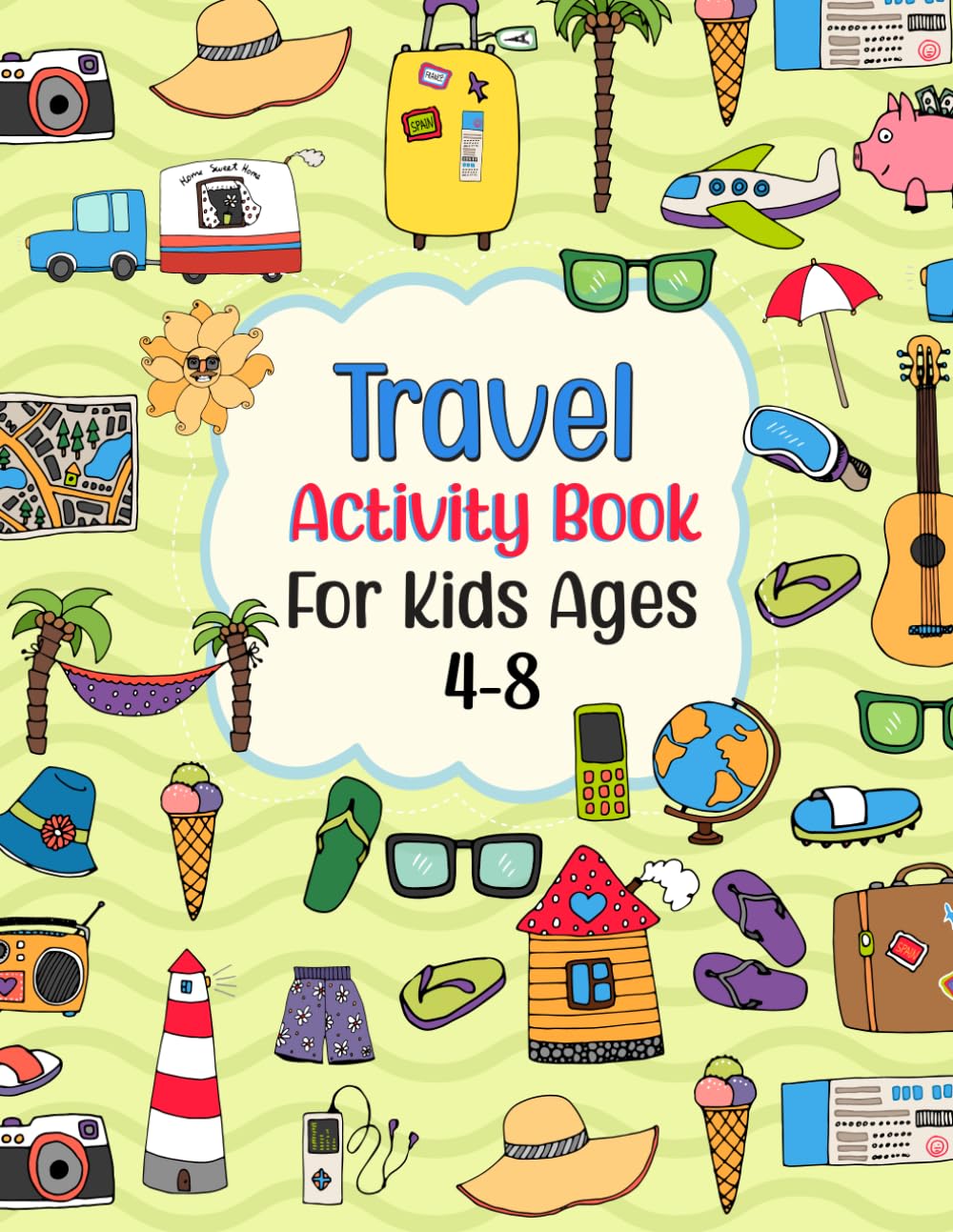 Travel Activity Book for Kids: 100 Hours of Fun Activities for Kids on ...