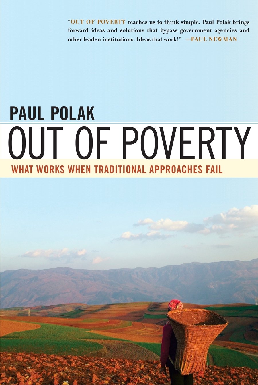 Out of Poverty: What Works When Traditional Approaches Fail (BK ...