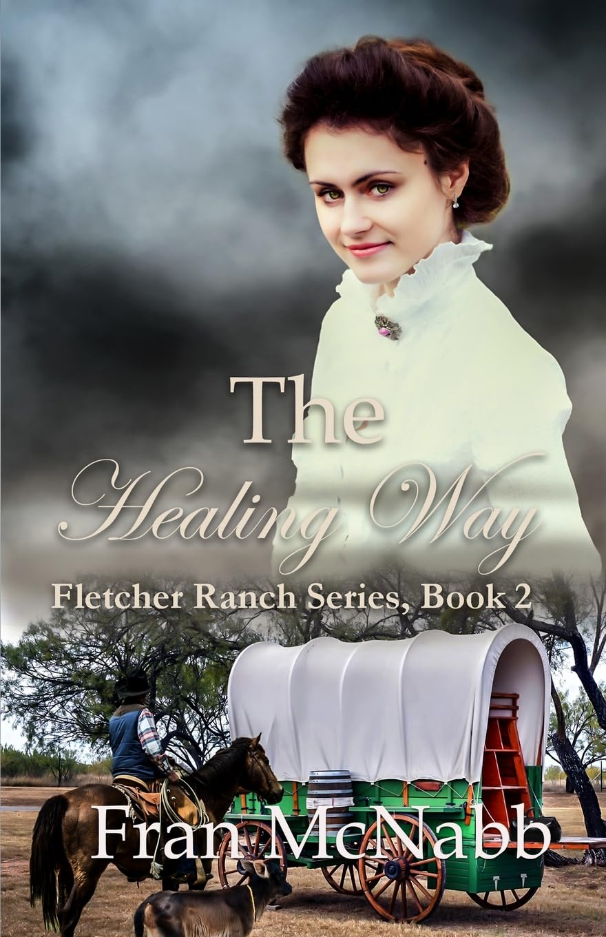 The Healing Way (The Fletcher Ranch Series): McNabb, Fran ...