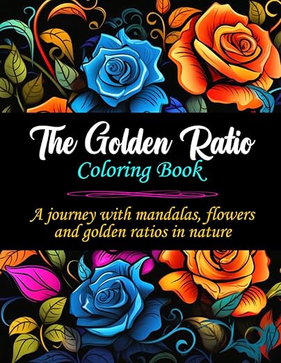 Amazon.com: The Golden Ratio Coloring Book: A journey with mandalas ...