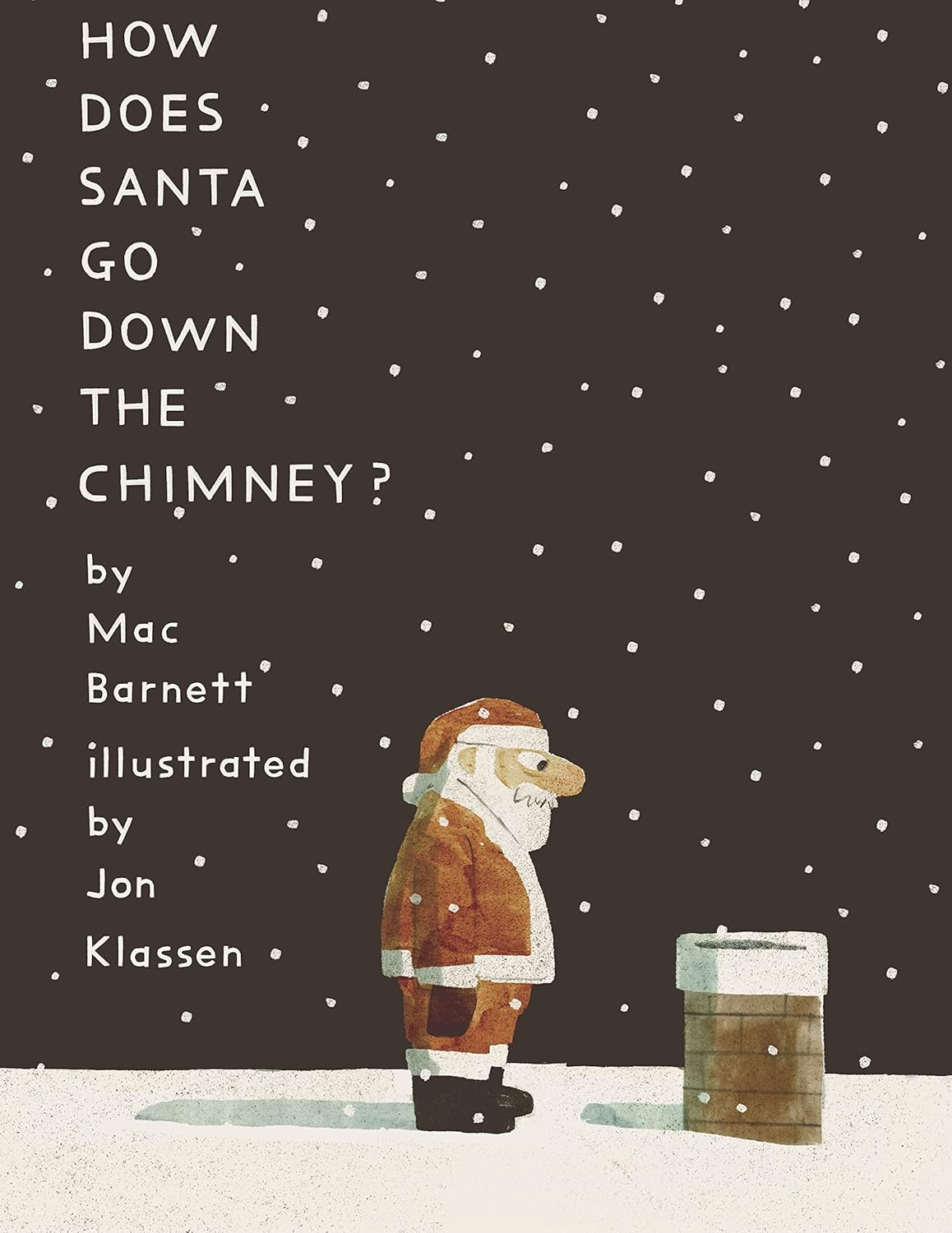 How Does Santa Go Down the Chimney? - Kindle edition by Barnett, Mac ...
