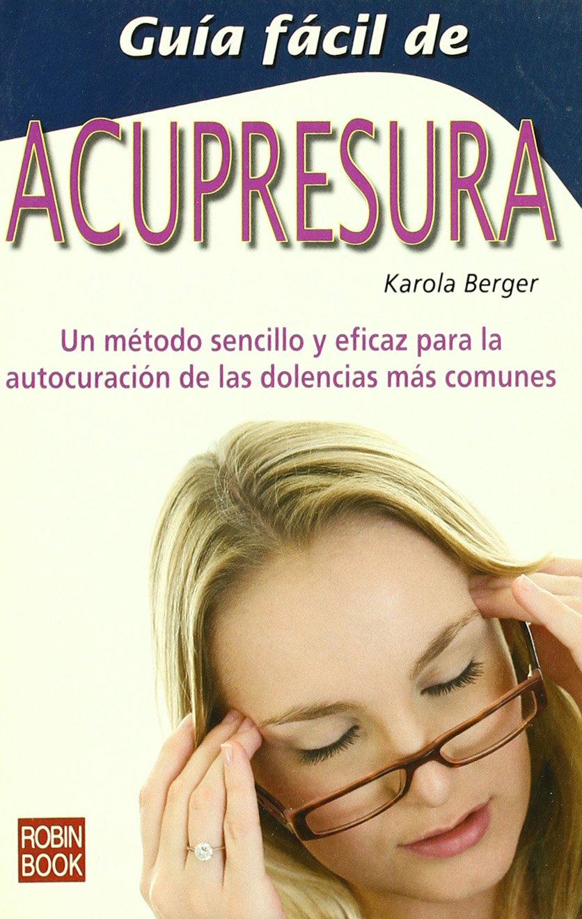 Guia Facil De Acupresura / Easy Guide To Acupressure (Spanish Edition ...