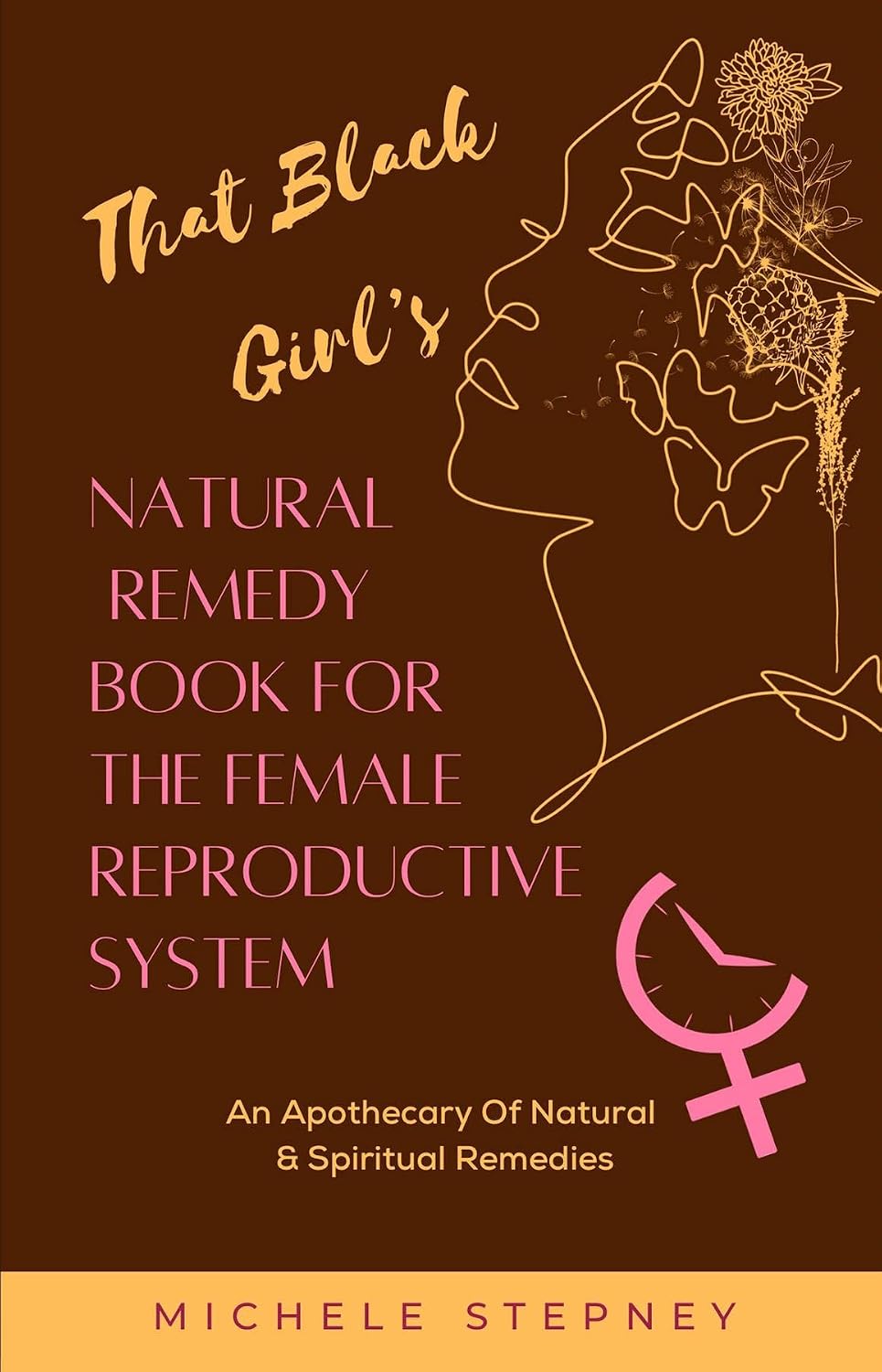 That Black Girl's Natural Remedy Book For The Female Reproductive ...