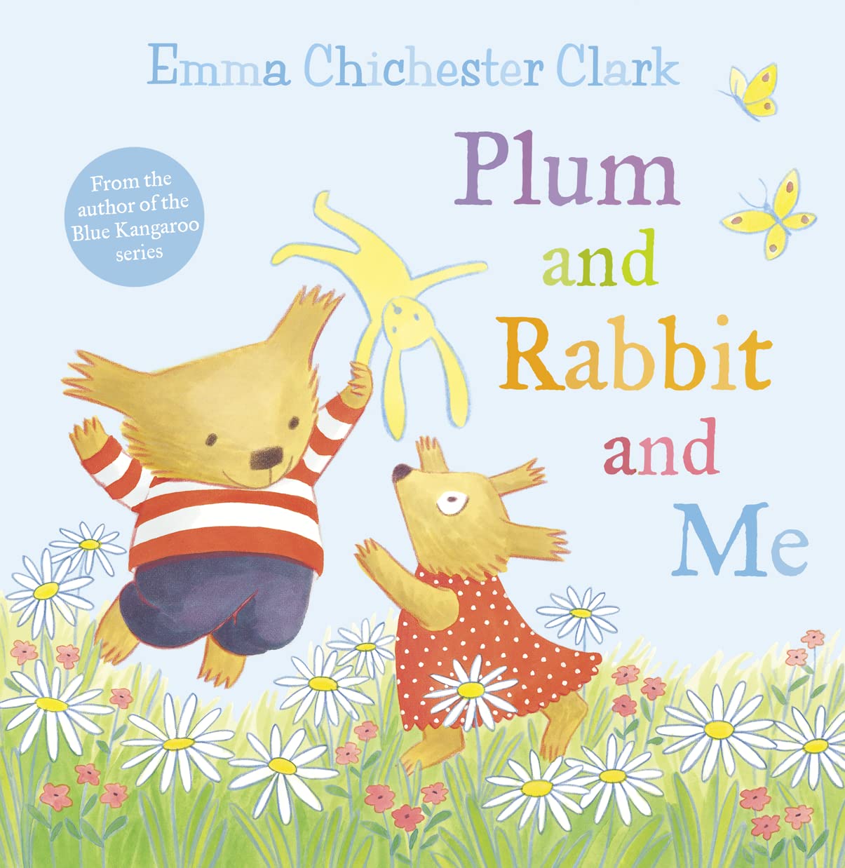 Plum and Rabbit and Me (Humber and Plum) (Book 3): Chichester Clark ...