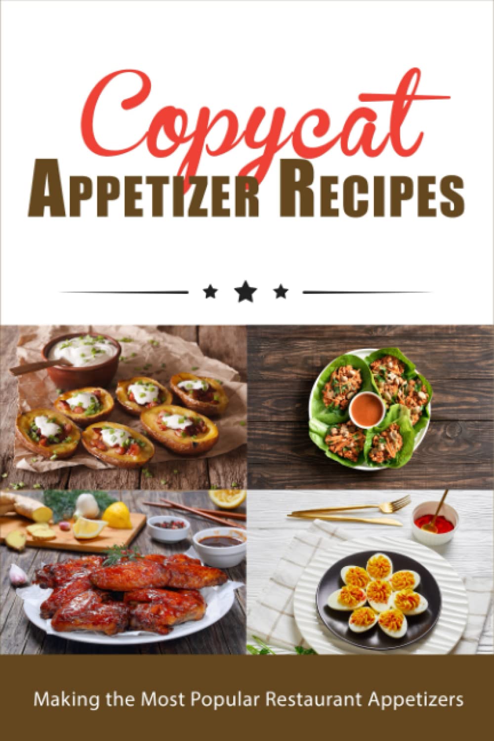 Copycat Appetizer Recipes: Making the Most Popular Restaurant ...