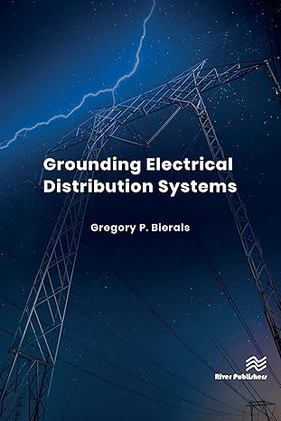 Grounding Electrical Distribution Systems (River Publishers Series in ...