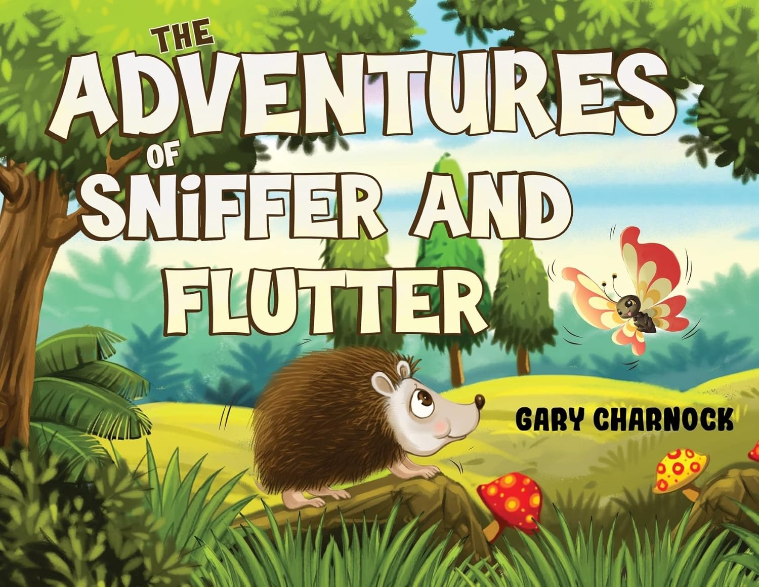 The Adventures of Sniffer and Flutter: 9781788307512: Amazon.com: Books