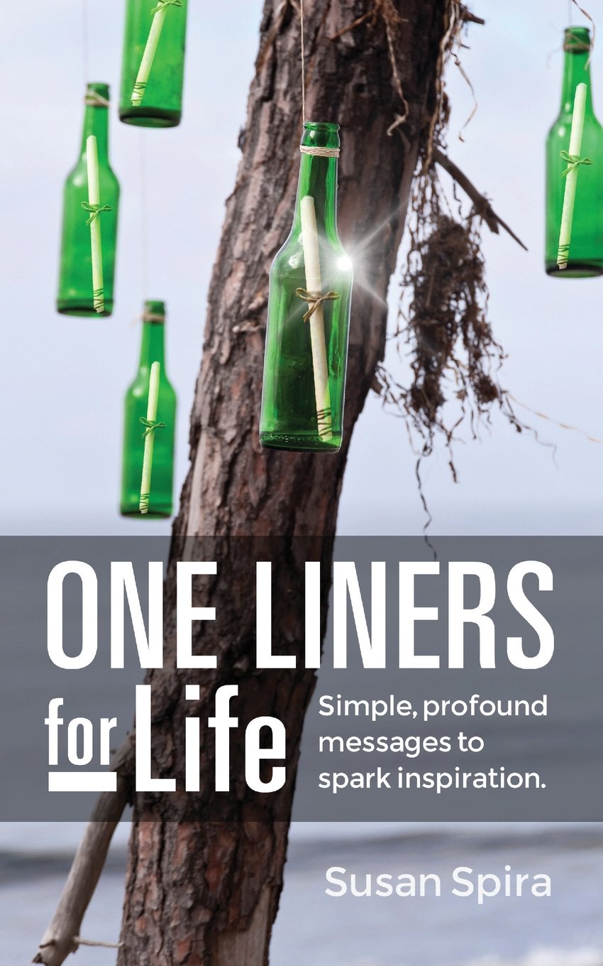 Buy One Liners for Life: Simple, Profound Messages to Spark Inspiration ...