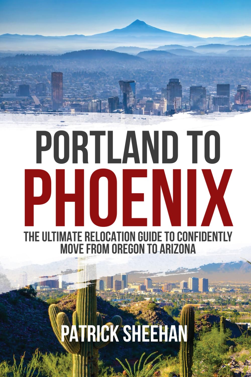 Portland to Phoenix: The ultimate relocation guide to confidently move ...