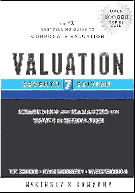 Amazon.com: Valuation: Measuring and Managing the Value of Companies ...