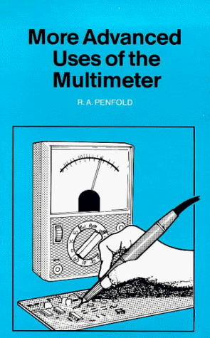 More Advanced Uses of the Multimeter (BP S.): Amazon.co.uk: Penfold, R ...