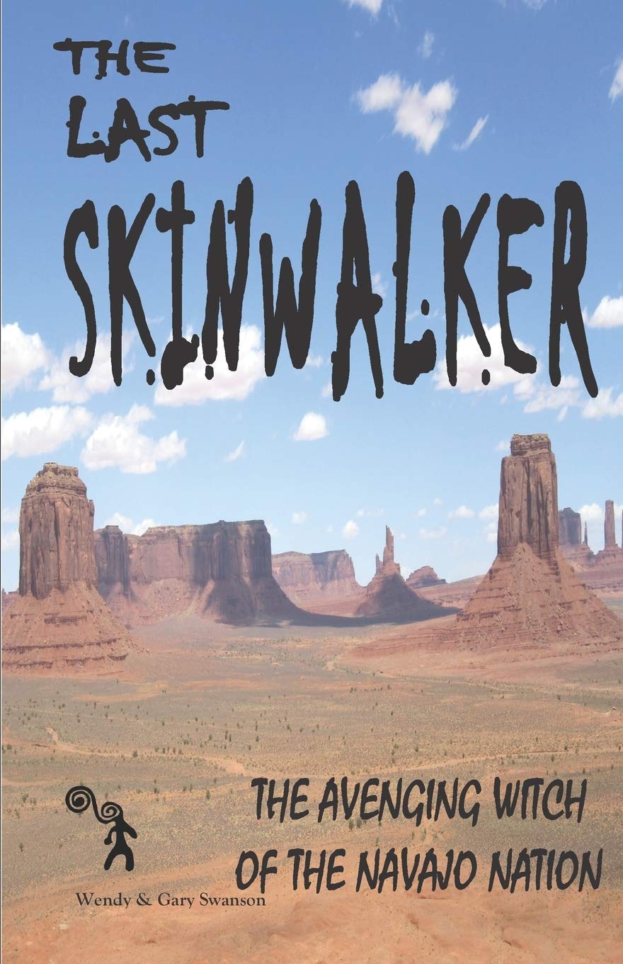 Buy The Last Skinwalker: The Avenging Witch Of The Navajo Nation Online ...