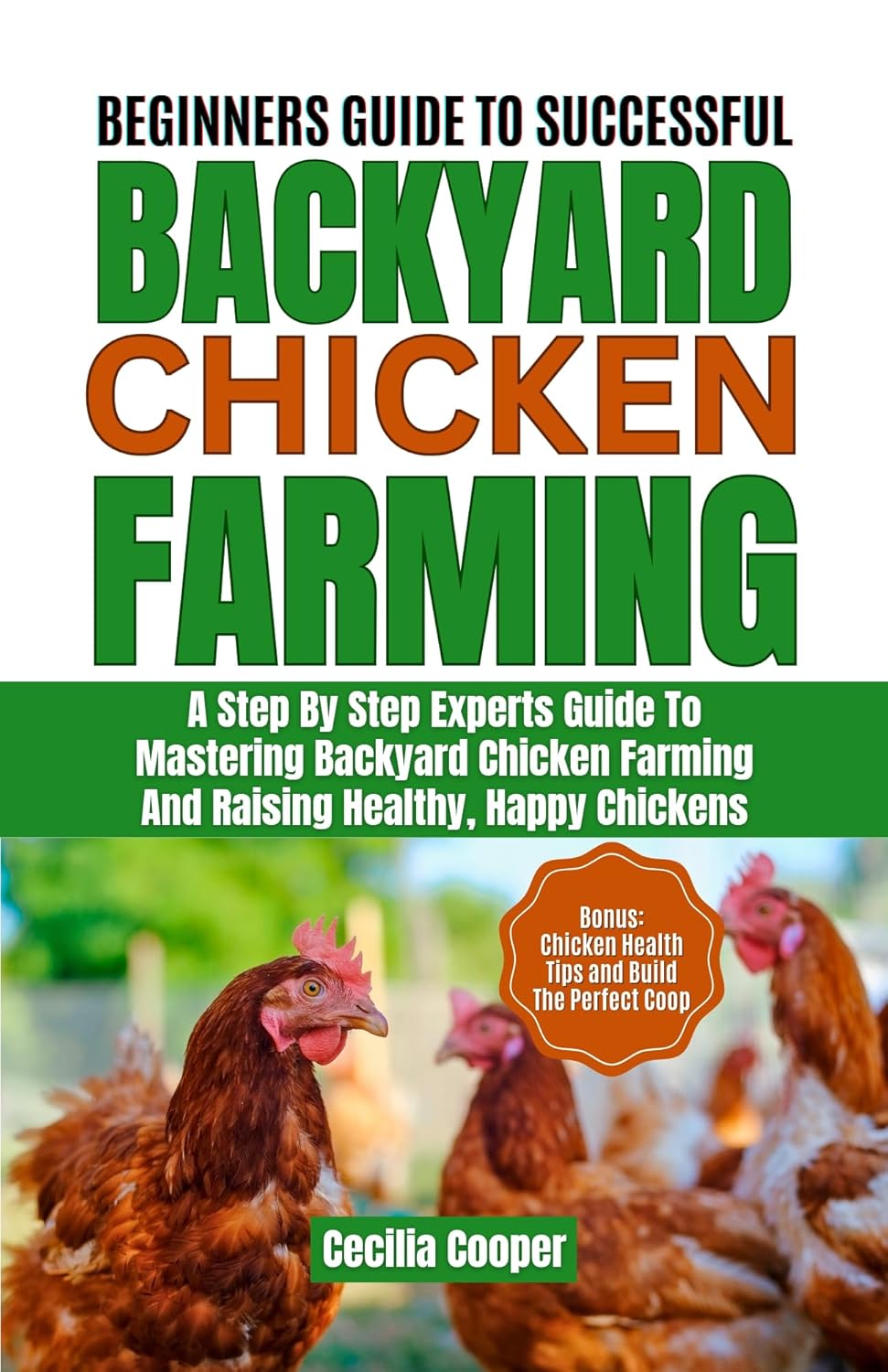 Amazon.com: BEGINNERS GUIDE TO SUCCESSFUL BACKYARD CHICKEN FARMING: A ...