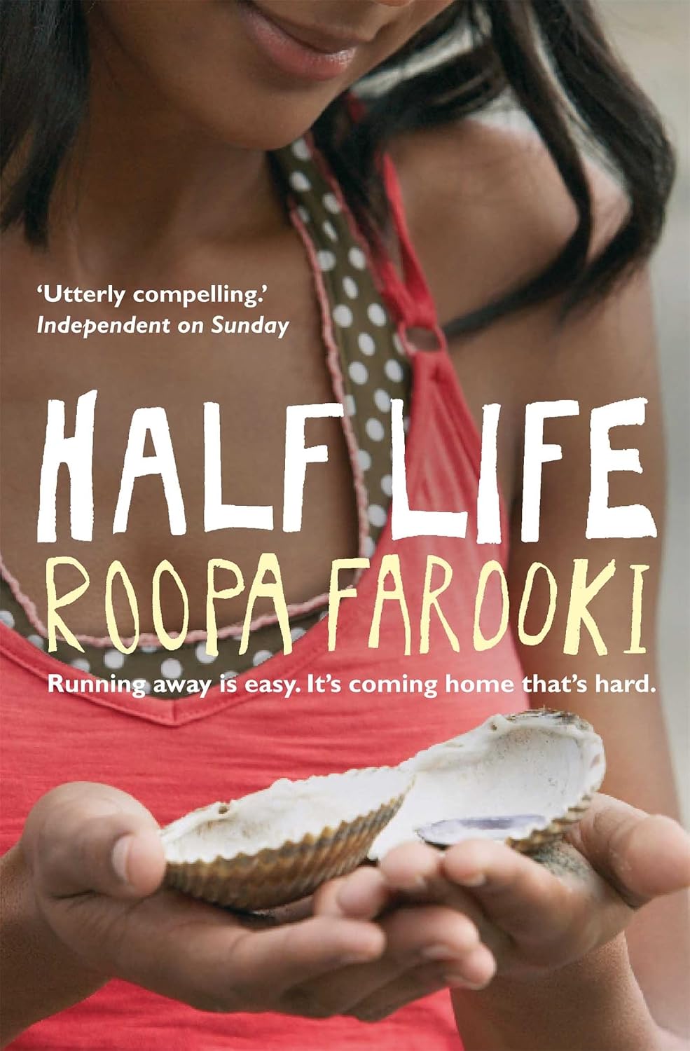 Half Life: Roopa Farooki,Farooki Roopa: 9780330509923: Amazon.com: Books