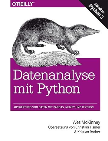 Datenanalyse mit Python: Auswertung von Daten mit Pandas, NumPy und ...