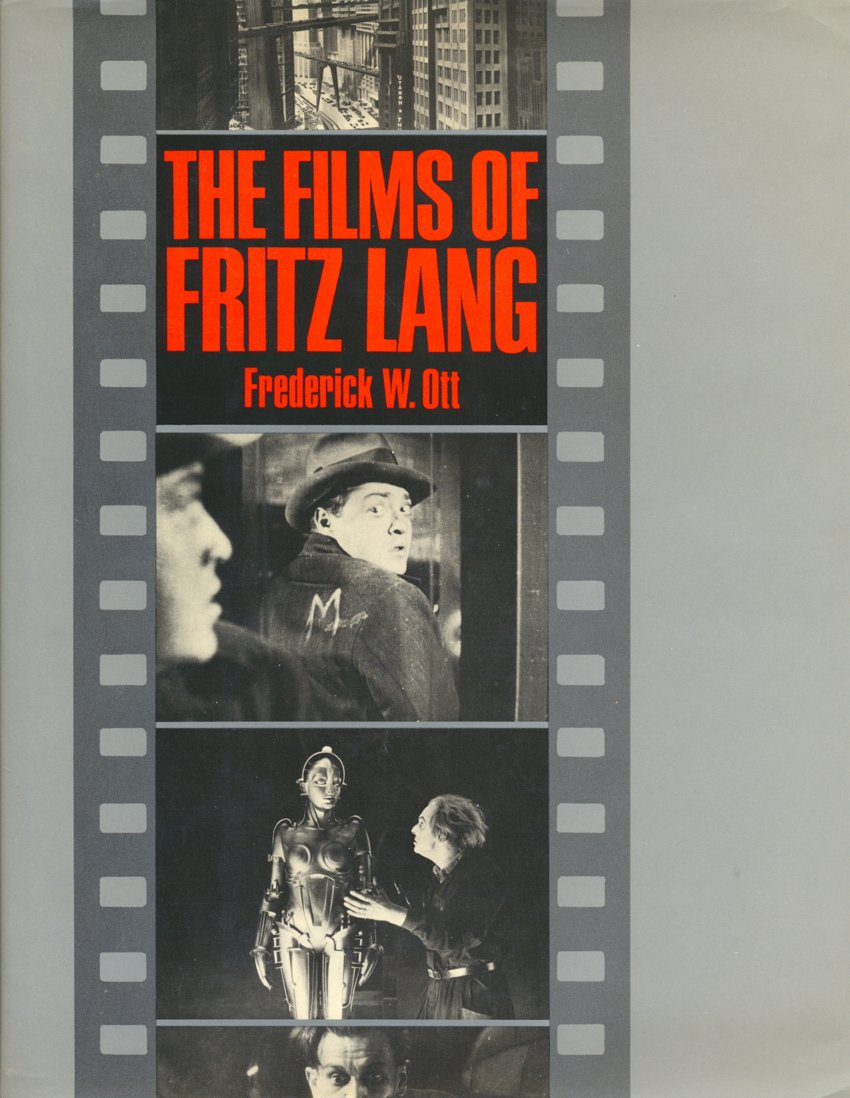 Films of Fritz Lang: Ott, Frederick W.: 9780806504353: Amazon.com: Books