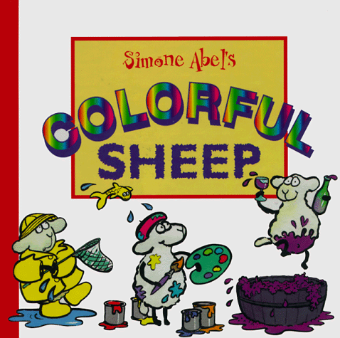 Amazon.com: Simone Abel's Colorful Sheep (Simone Abel's Silly Sheep ...