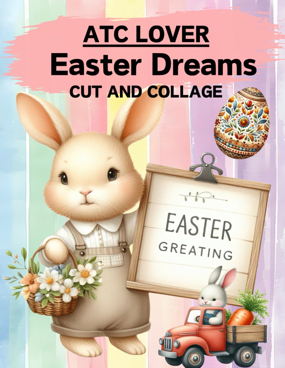 ATC Lover Easter Dreams Cut and Collage Book: High Quality ...