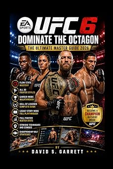 EA Sports UFC 6: Dominate the Octagon — The Ultimate Master Guide 2026 ...