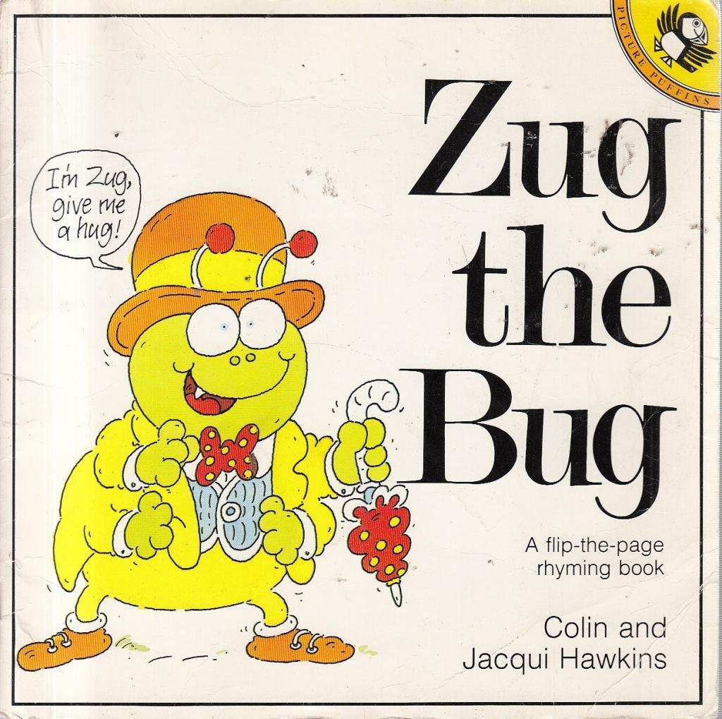 Zug the Bug (Picture Puffin): Colin Hawkins, Jacqui Hawkins ...