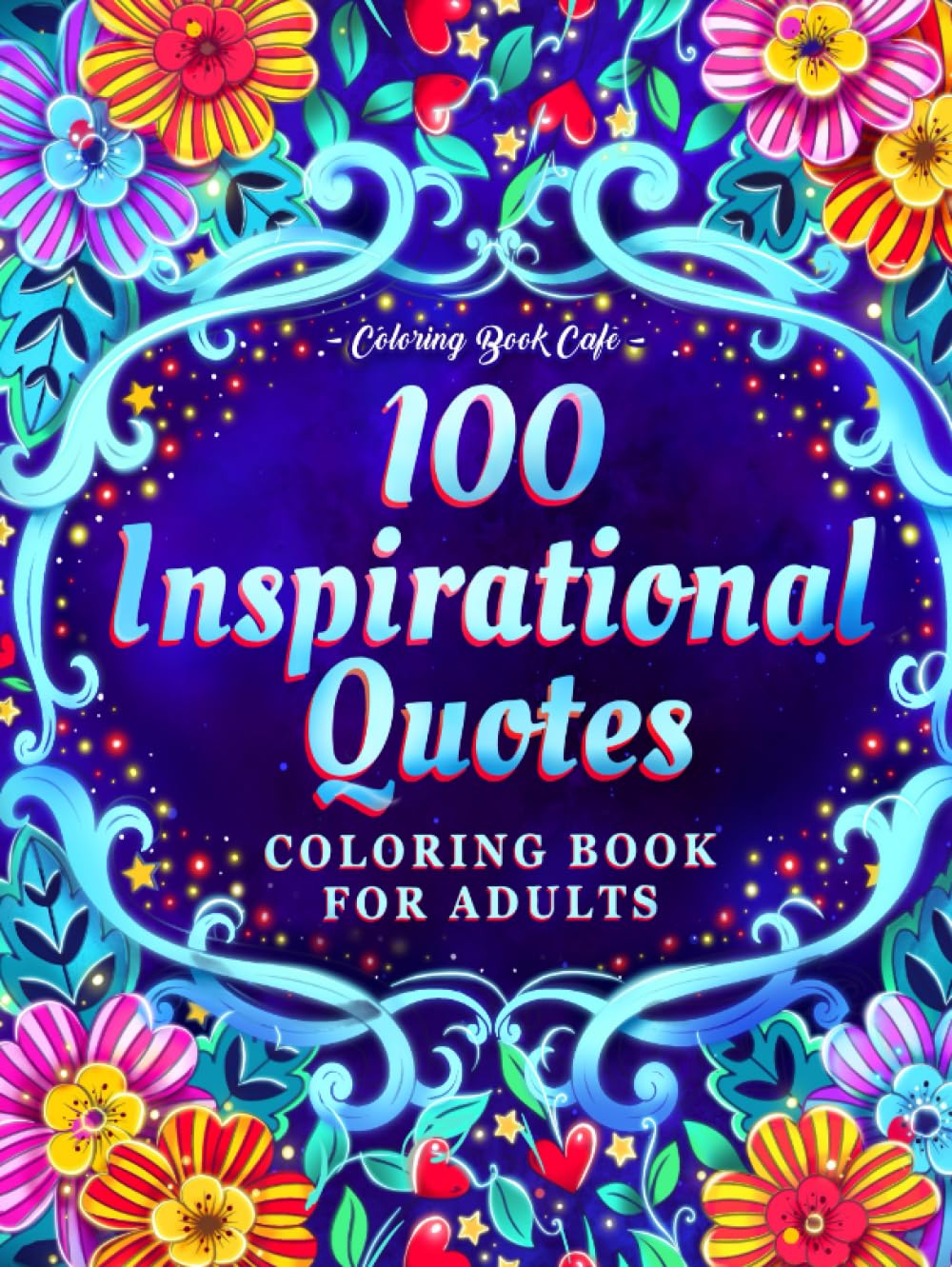 Amazon.com: 100 Inspirational Quotes Coloring Book for Adults: 100 ...