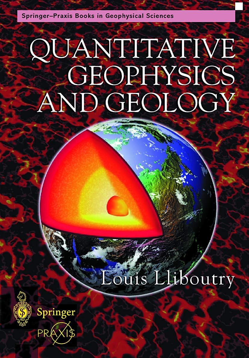 Quantitative Geophysics and Geology: Lliboutry, Louis: 9781852331153 ...