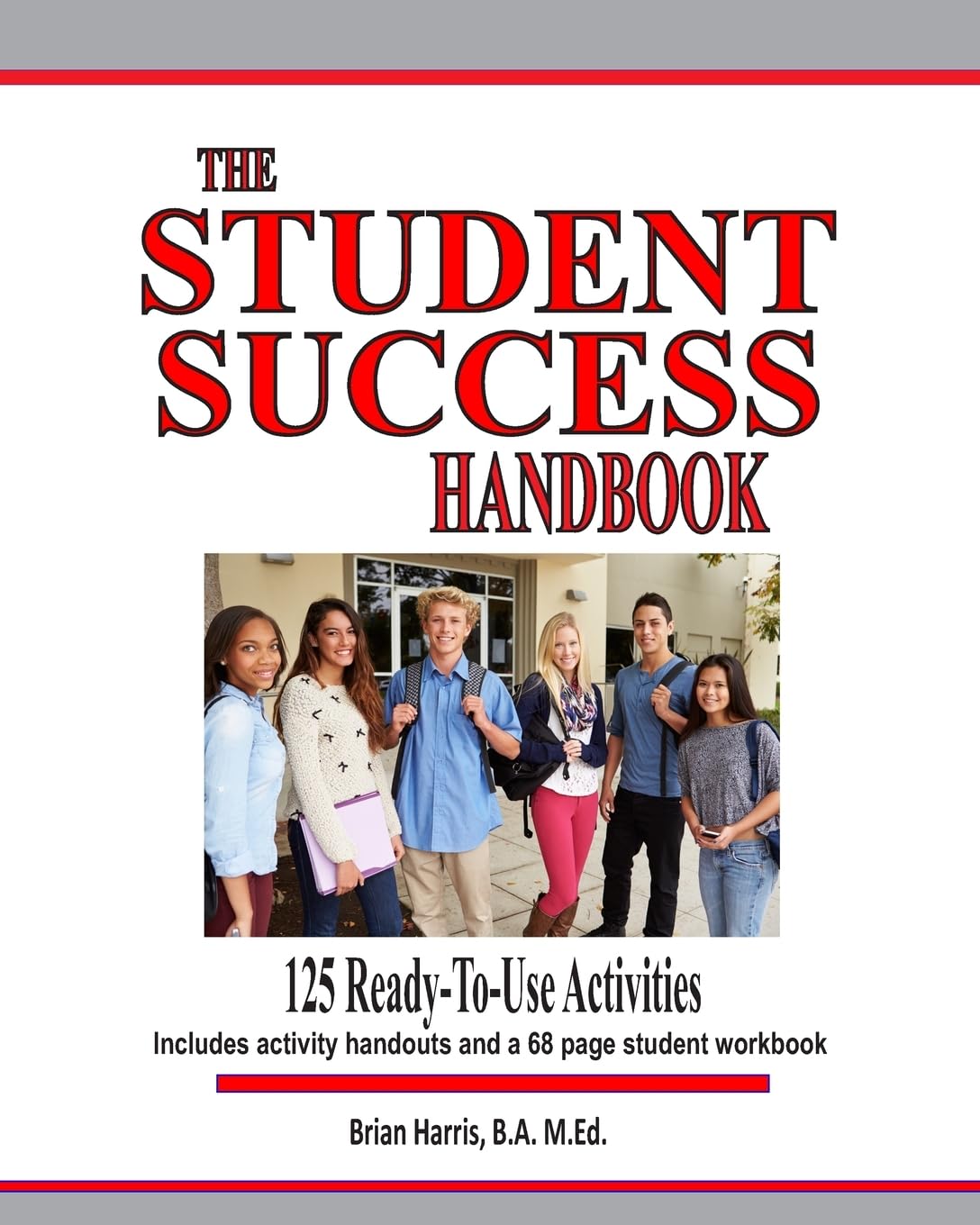 The Student Success Handbook: 125 ready-to-use classroom activities to ...