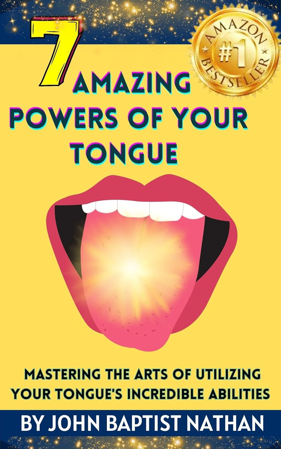 7 Amazing Powers of Your Tongue: Mastering The Art of Utilizing Your ...