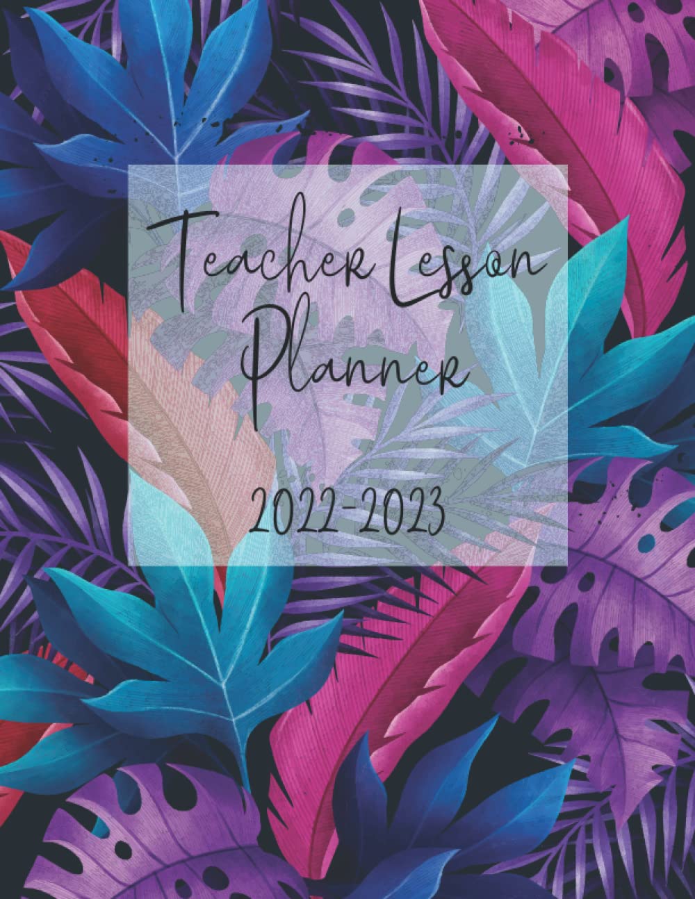 Teacher Lesson Planner 2022-2023: 22-23 academic planner weekly and ...