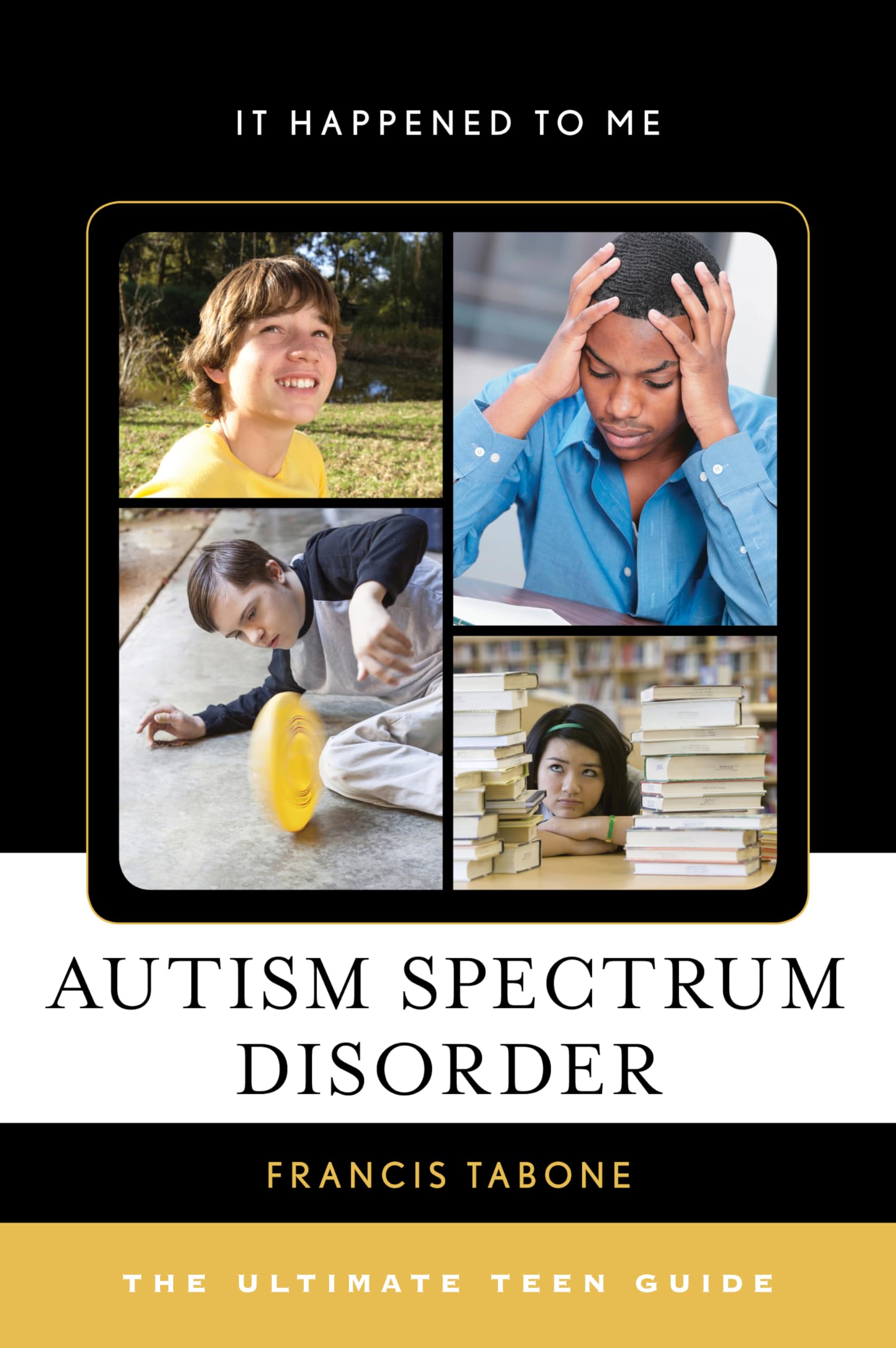 Autism Spectrum Disorder: The Ultimate Teen Guide (Volume 50) (It ...