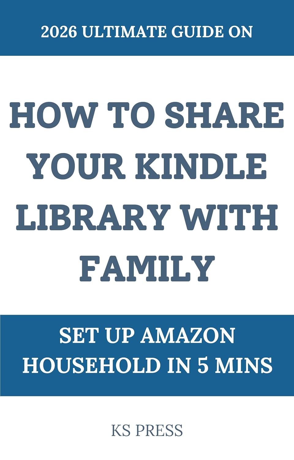 How to Share Your Kindle Library with Family: Set Up Amazon Household ...