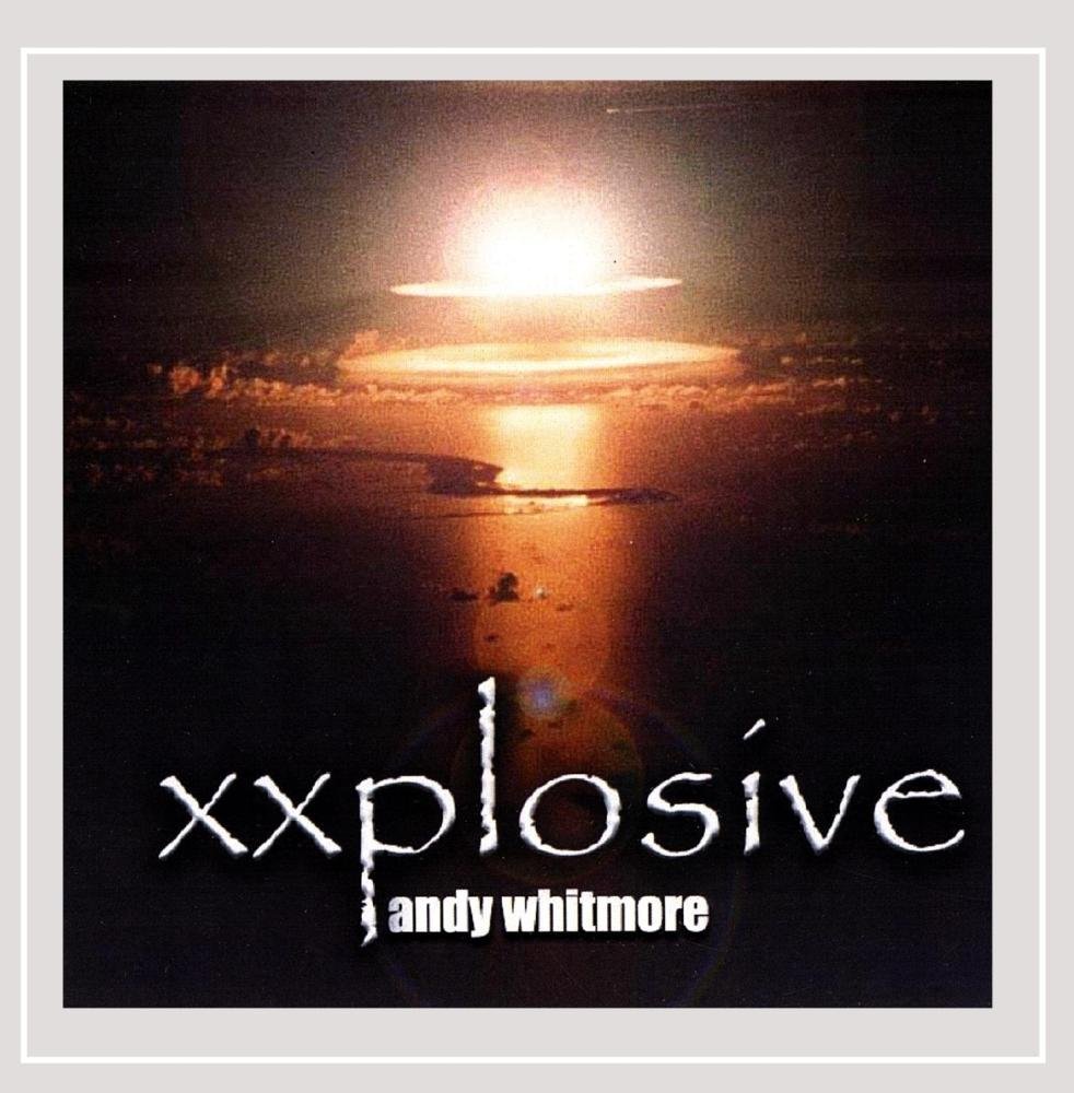 Andy Whitmore, Andy Whitmore, Guy Barker - Xxplosive - Amazon.com Music