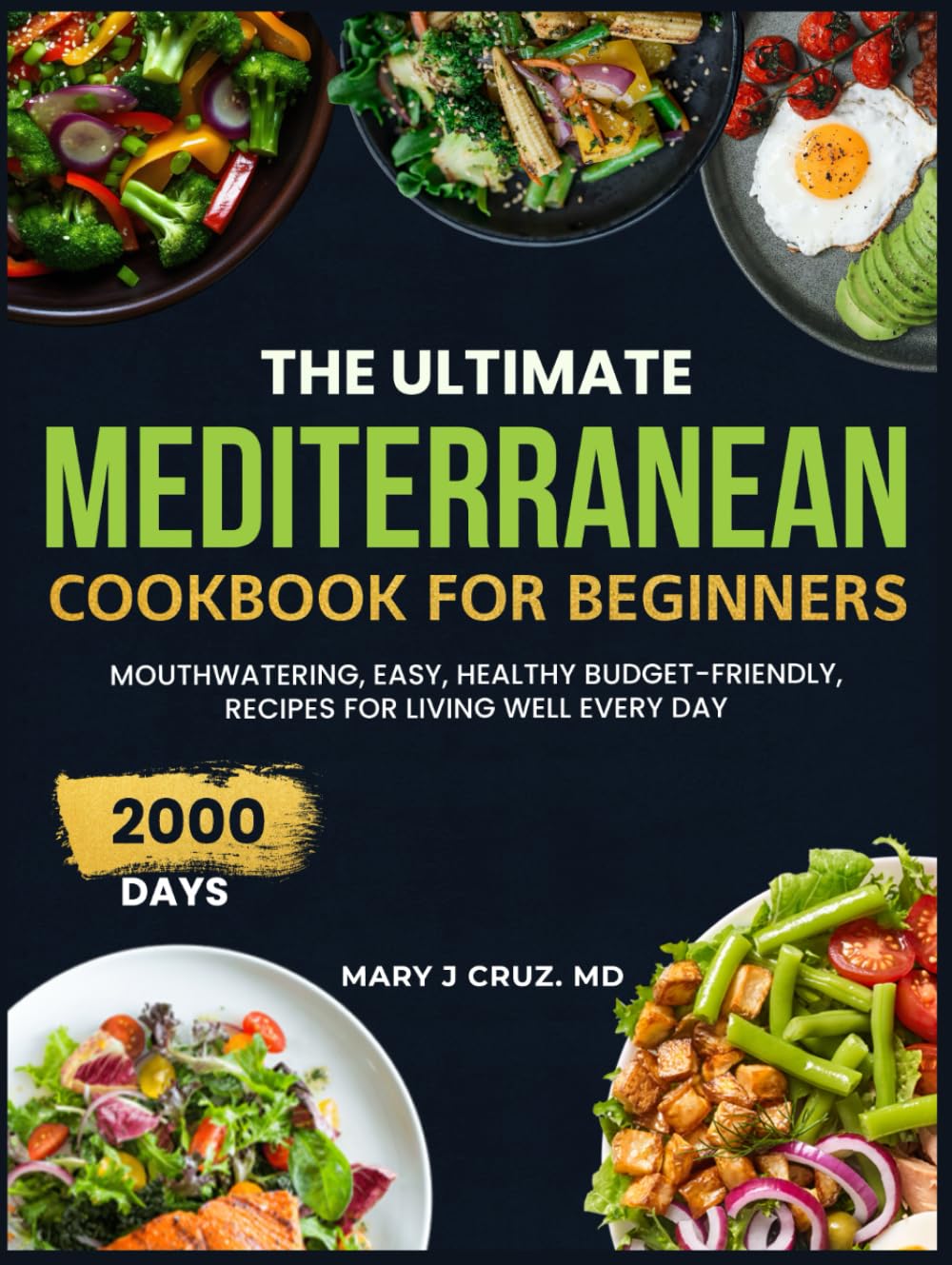 The Ultimate Mediterranean Cookbook for Beginners: 2000 Days of ...