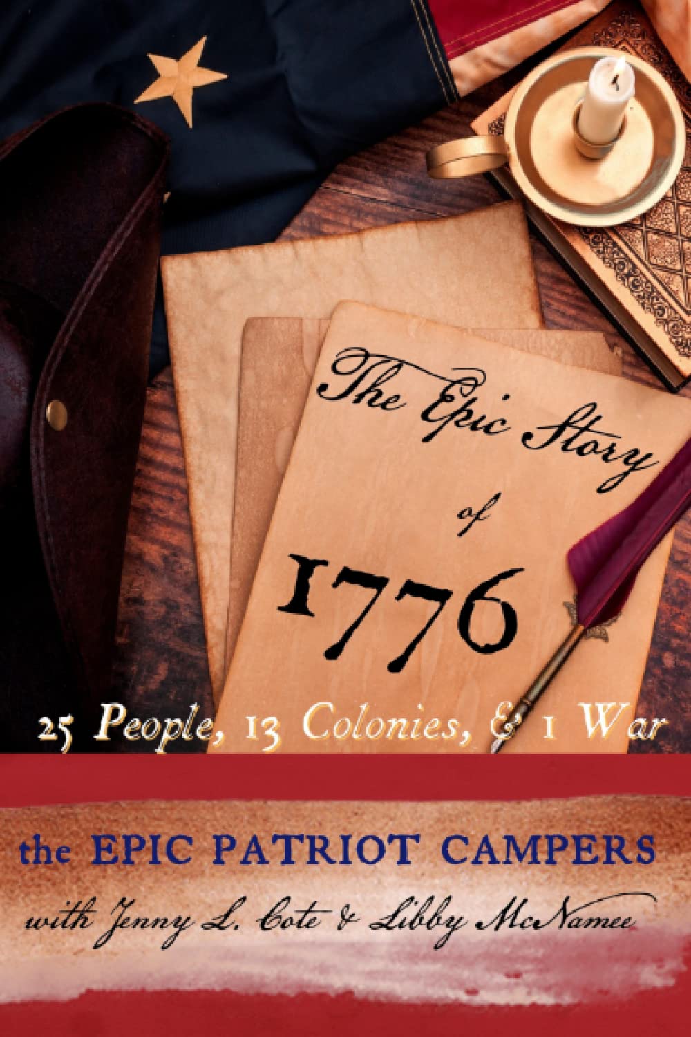 Amazon.com: The Epic Story of 1776: 25 People, 13 Colonies and 1 War ...
